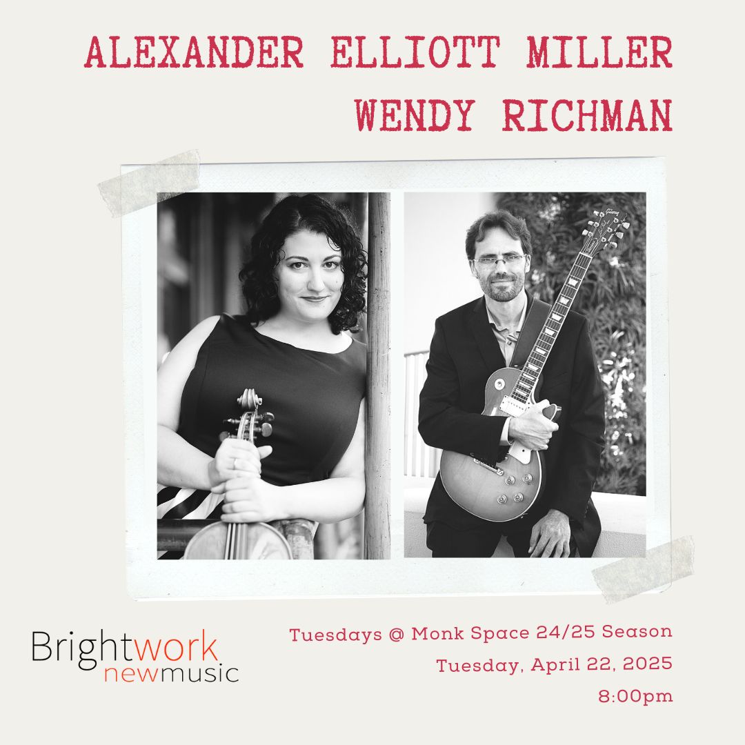 Alexander Elliott Miller & Wendy Richman: Solo Duos | Brightwork newmusic